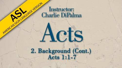 Lesson 2 | Acts (ASL) | WVBS Online Video