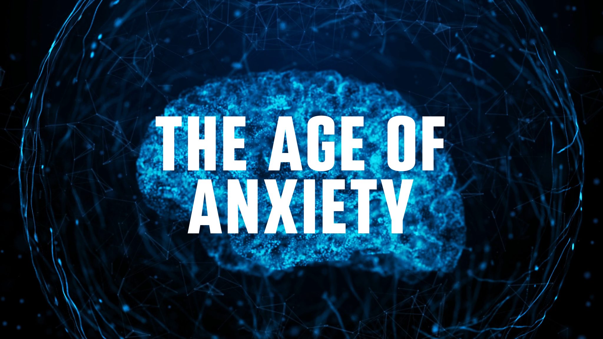 The Age of Anxiety | WVBS Online Video