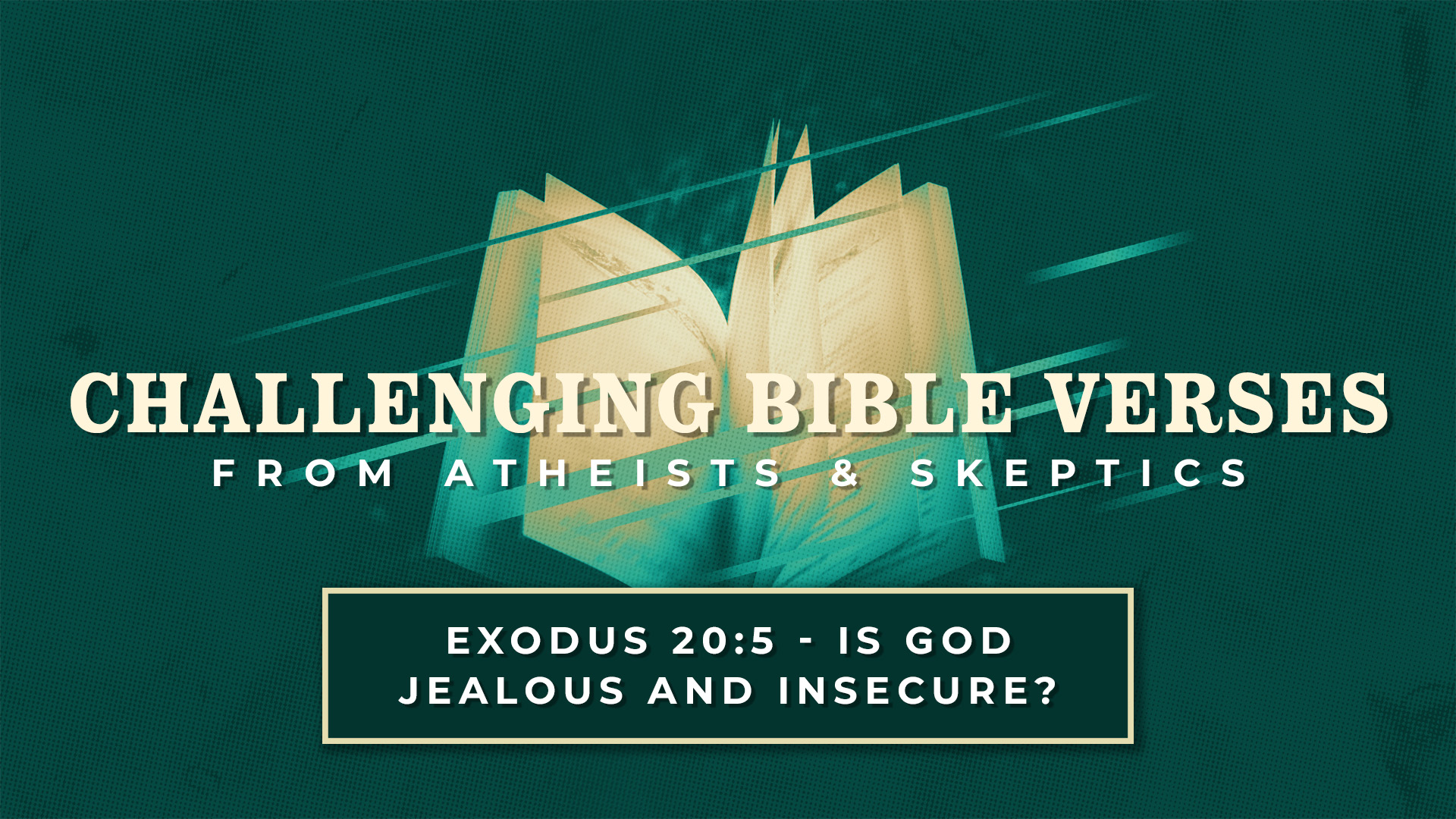 Challenging Bible Verses: From Atheists and Skeptics | WVBS Online Video