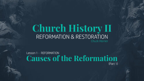 Lesson 1: Reformation – Causes of the Reformation (Part 1) | WVBS ...