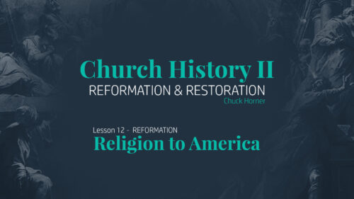 Lesson 12: Reformation – Religion to America | WVBS Online Video