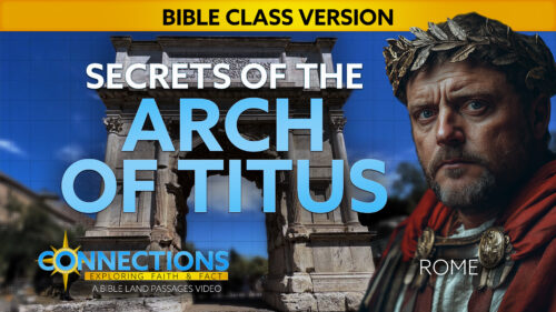 Secrets of the Arch of Titus | BLP Connections: Rome (Bible Class Version) | WVBS Online Video