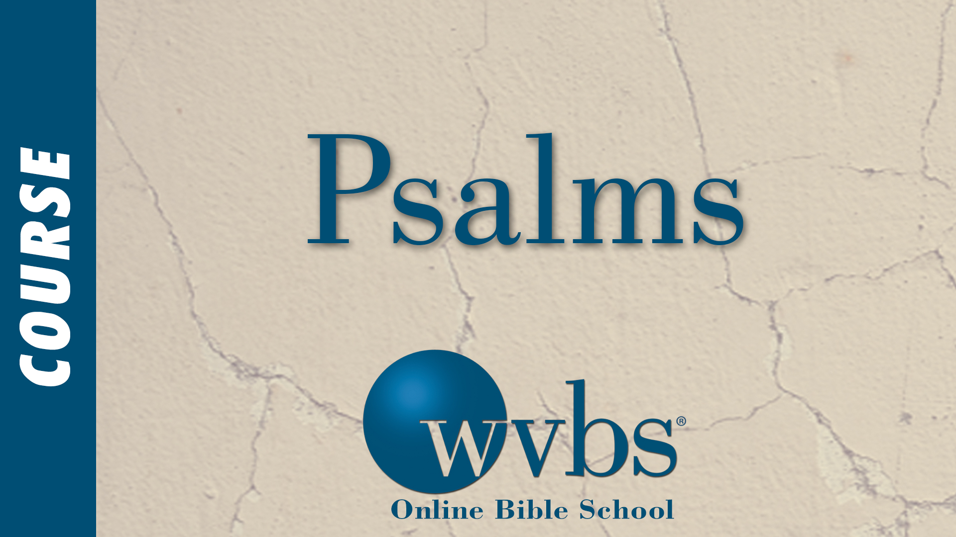 14. Psalms | Spotlight on the Word: Old Testament | WVBS Online Video