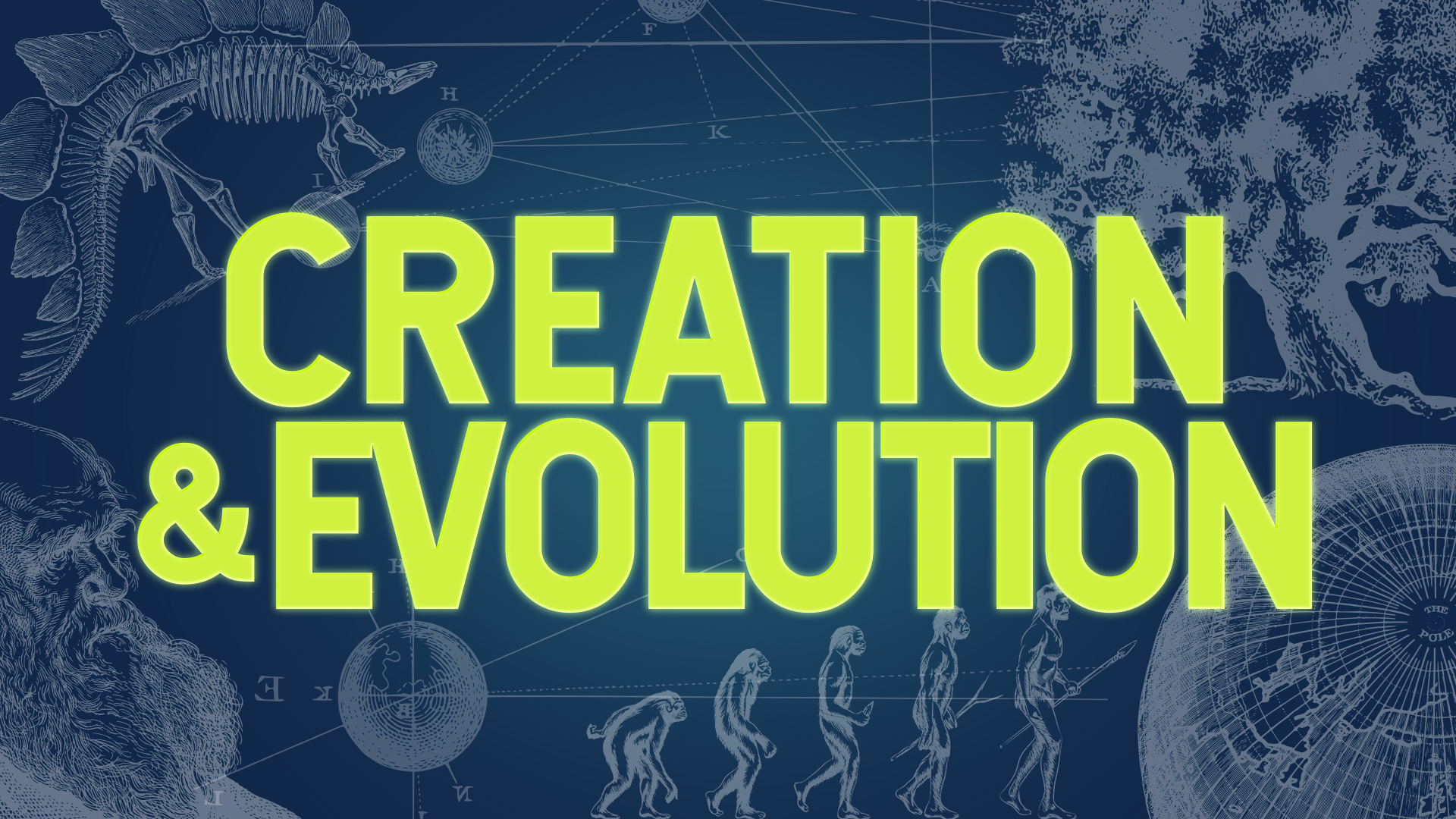 Young Earth Creation | Search Creation and Evolution | WVBS Online Video