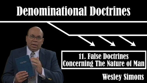 11. False Doctrines Concerning the Nature of Man | Denominational ...