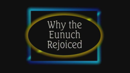 Why the Eunuch Rejoiced | Sermon by Roy C. Deaver | WVBS Online Video