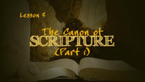 The Canon of Scripture (Part 1) | How We Got the Bible | WVBS Online Video