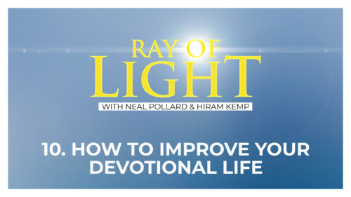 10. How to Improve Your Devotional Life | Ray of Light | WVBS Online Video