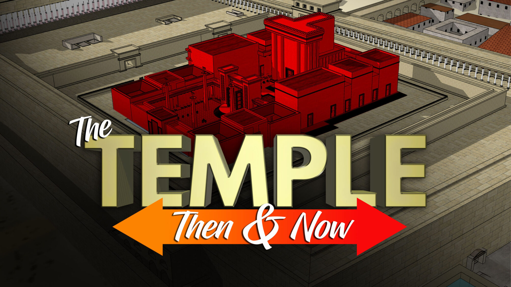 Part 3: A Pilgrim’s Journey | The Temple: Then and Now | WVBS Online Video