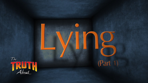 The Truth About Lying (Part 1) | WVBS Online Video