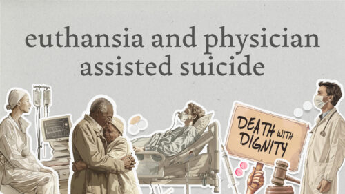 5. Euthanasia and Physician Assisted Suicide | The Value of Human Life ...